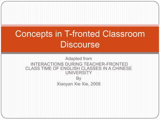 Concepts in t fronted classroom discourse | PPTX | Workshops and Classes | Hobbies & Interests