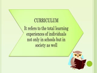 Concepts, nature and purpose of curriculum | PPTX