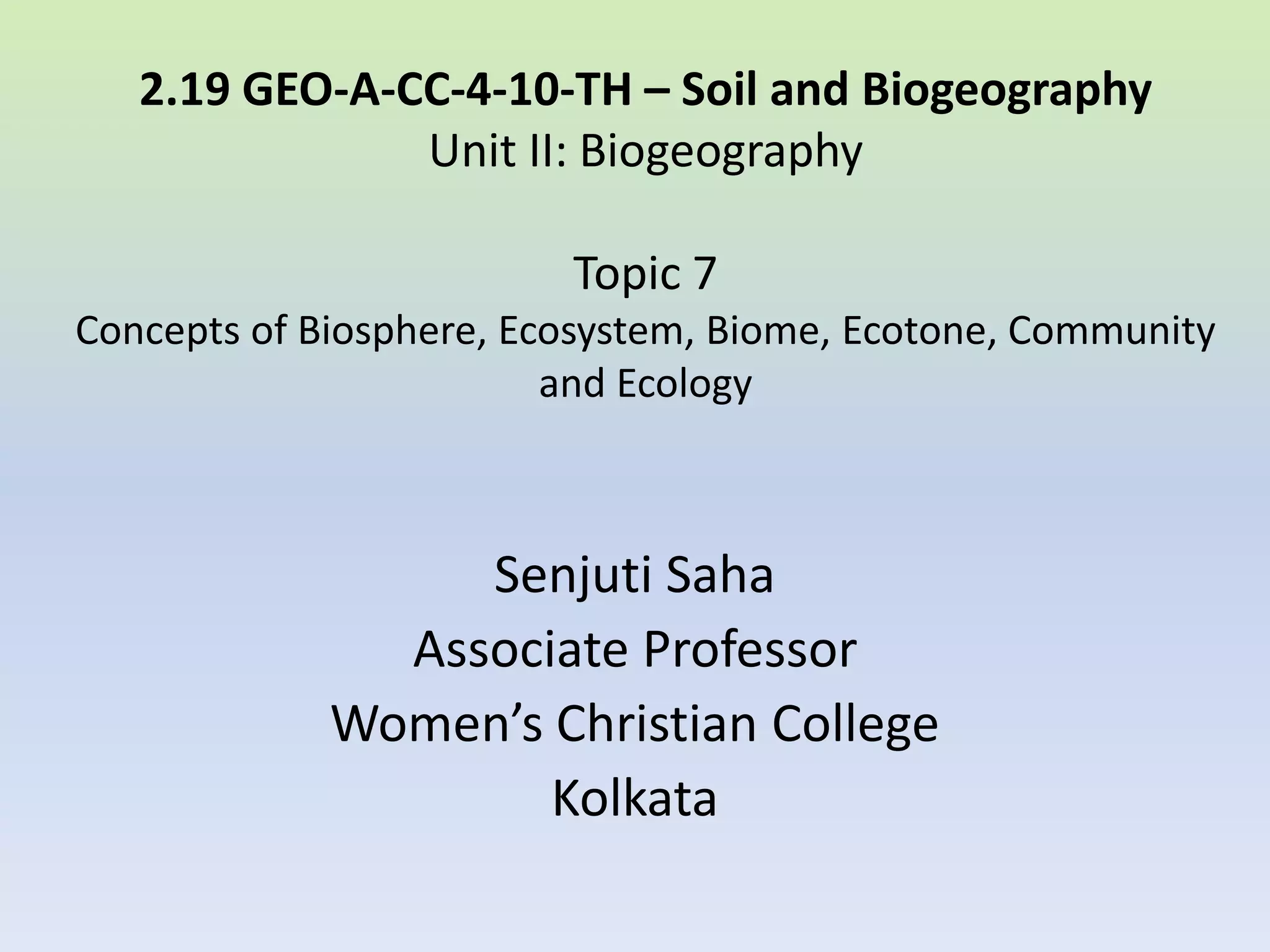 Concepts of biosphere, ecosystem, biome, ecotone, community and ecology ...
