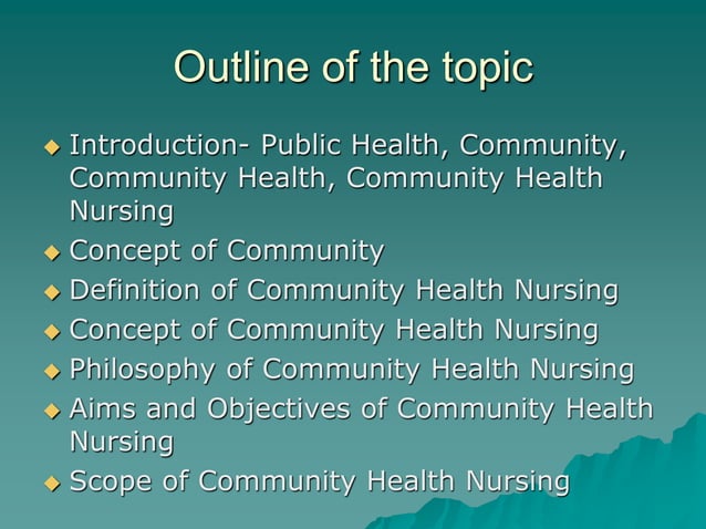 Concepts of community health and community health nursing | PPTX