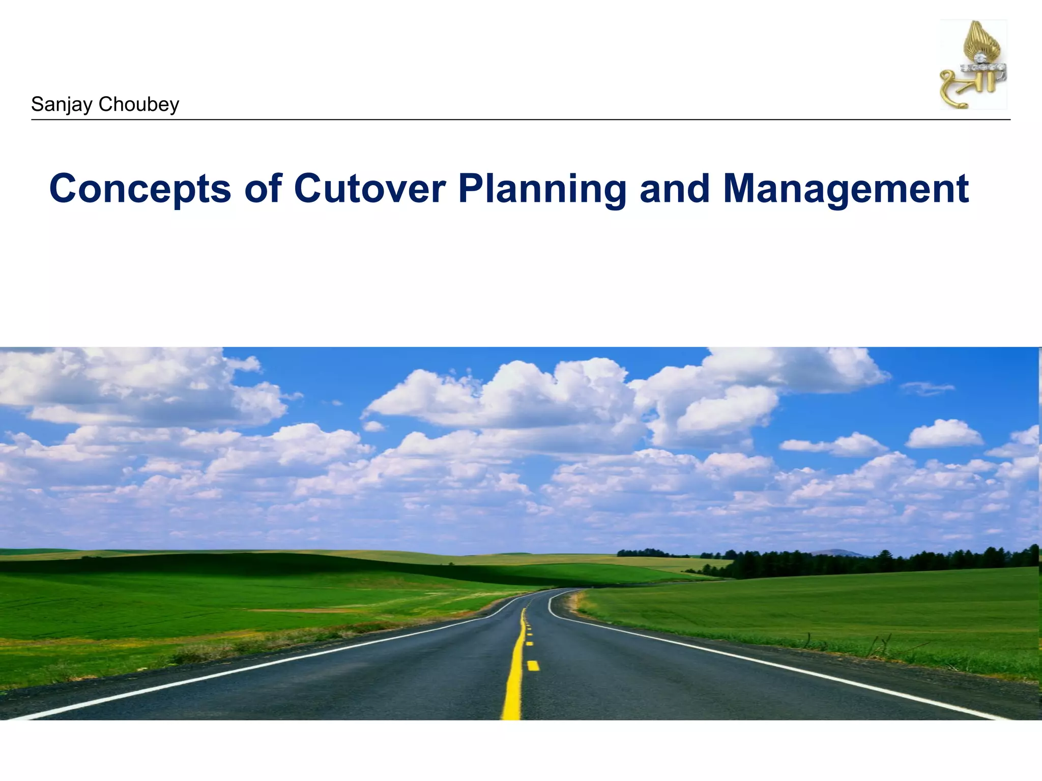 Concepts of cutover planning and management | PPT