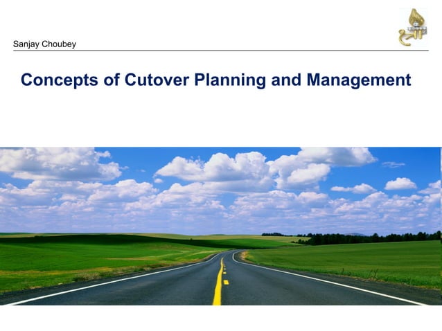 Concepts of cutover planning and management | PPT