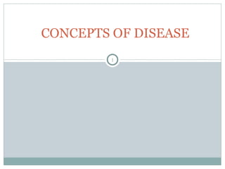 CONCEPTS_OF_DISEASE_final.ppt-for public health | PPT