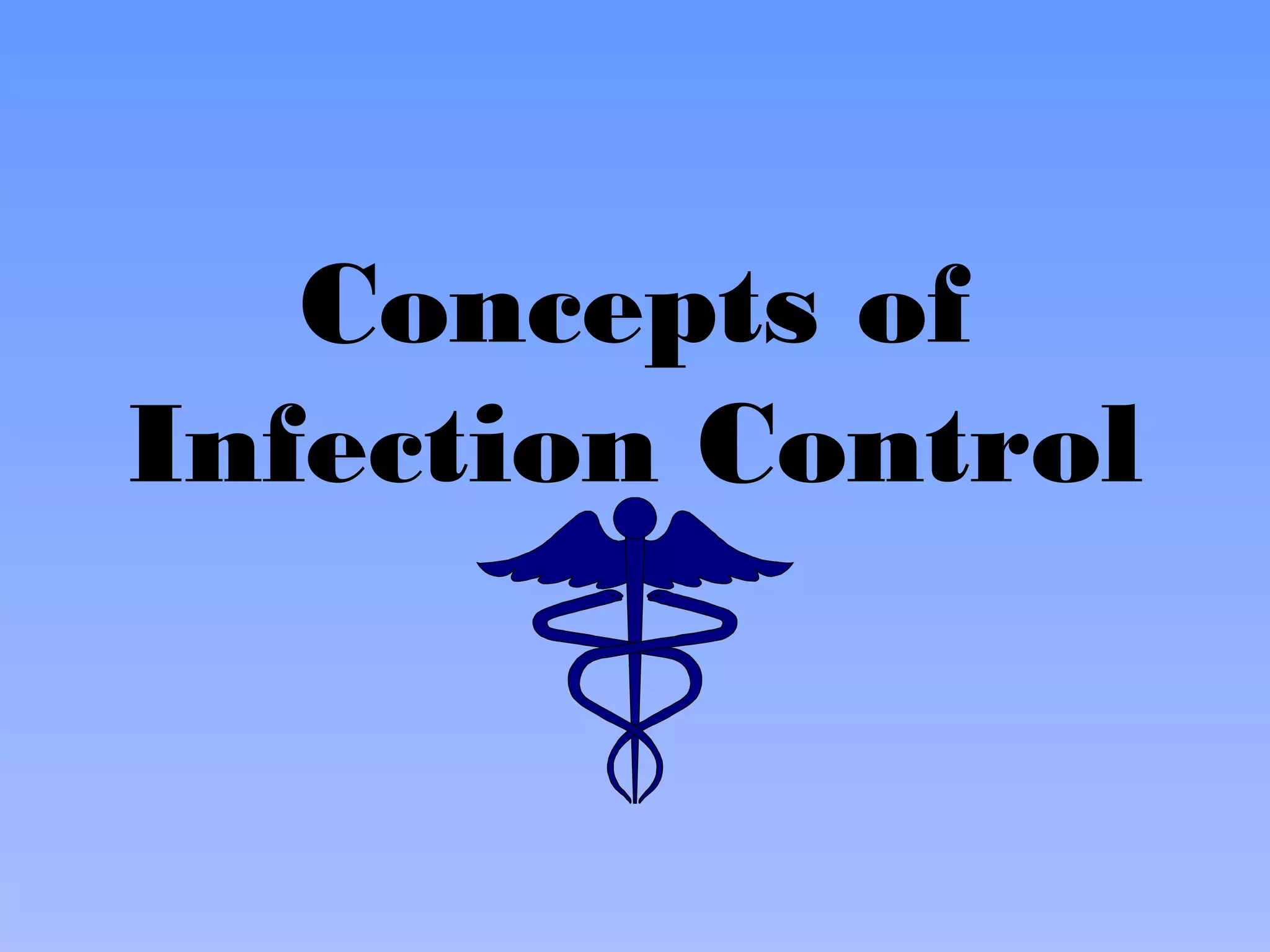 Concepts of infection control main - copy | PPT | Infectious Diseases ...