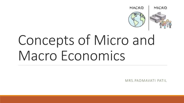 Concepts of micro and macro economics | PPTX