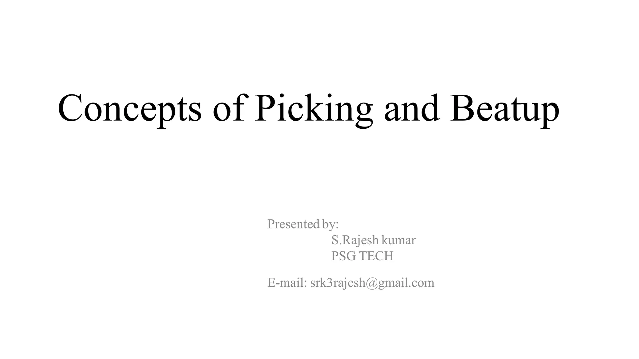 eConcepts of picking and beatup | PPT