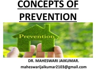 CONCEPT OF PREVENTION | PPTX