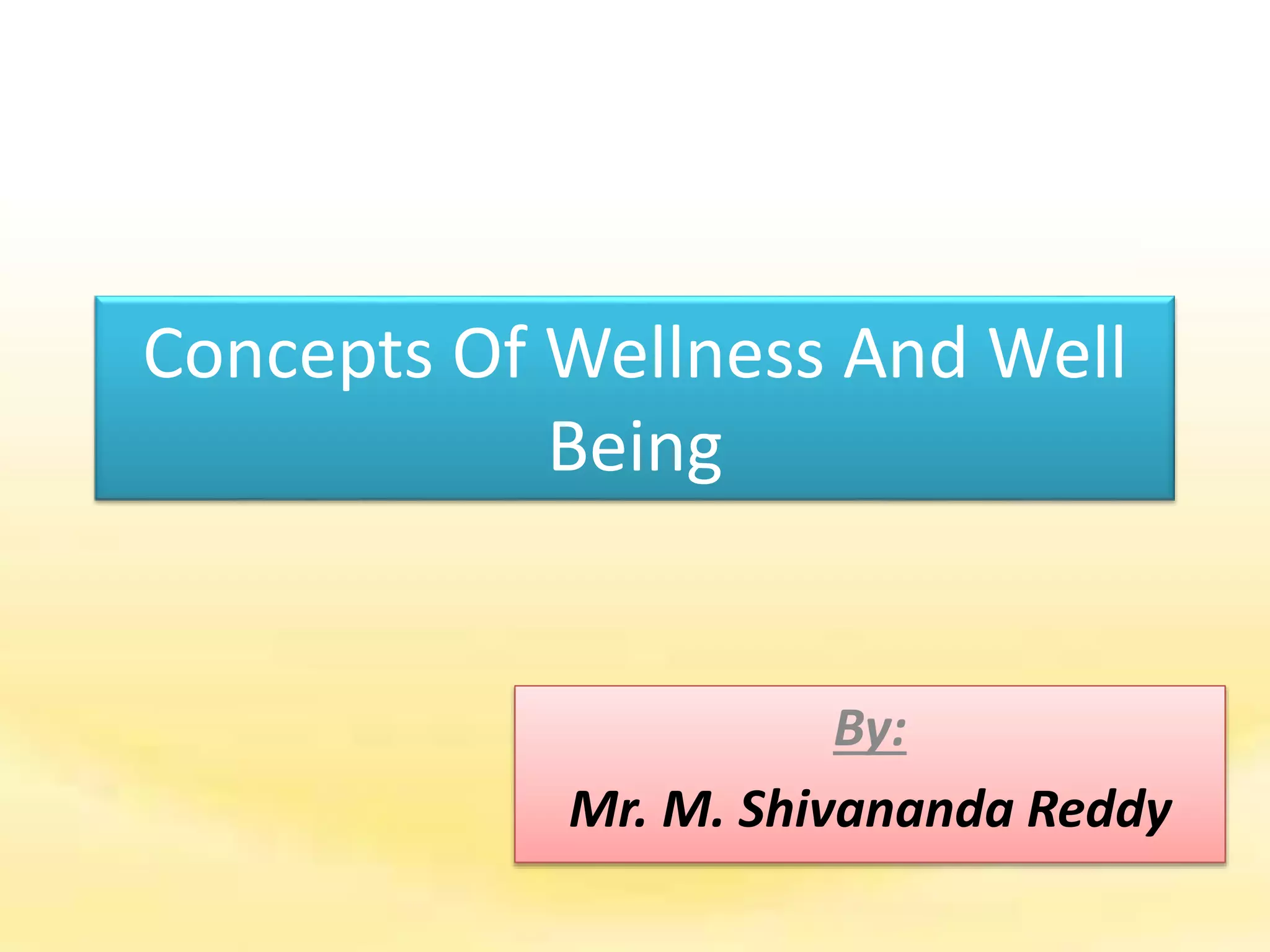 Concepts of wellness and well being | PPTX