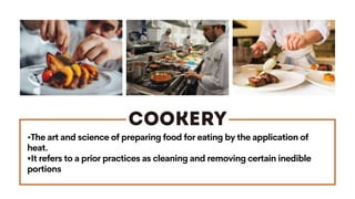 CONCEPTS & RELEVANCE OF COOKERY Quarter 1 Lesson 1 in Grade 12 Cookery.pptx