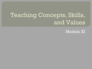 Concepts, skill and values | PPT