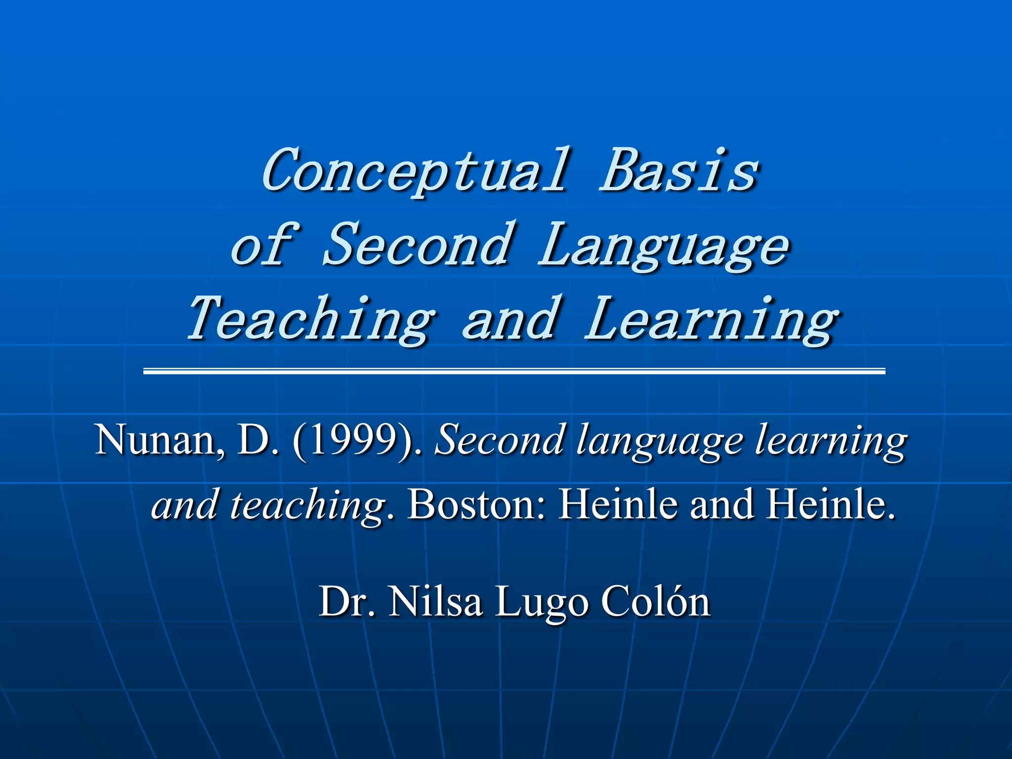 Conceptual basis of l2 teaching and learning | PPTX