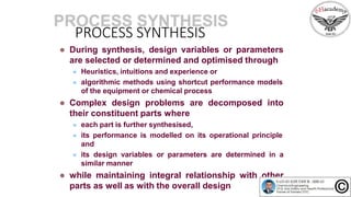 Episode 47 : CONCEPTUAL DESIGN OF CHEMICAL PROCESSES | PPTX