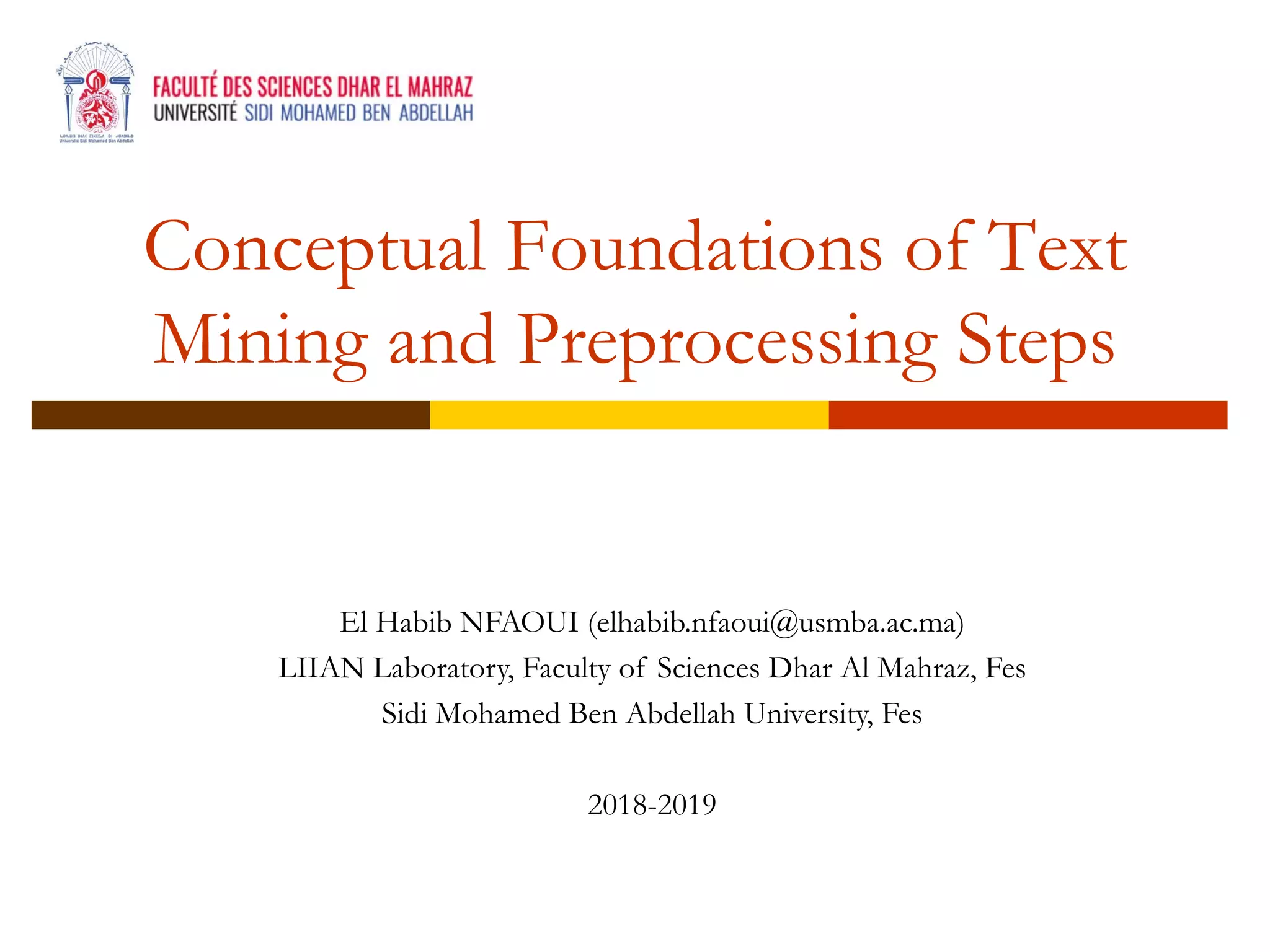 Conceptual foundations of text mining and preprocessing steps nfaoui el_habib | PPT