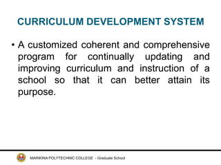 Curriculum Development System: The how of it ? | PPTX