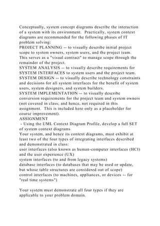 Conceptually, system concept diagrams describe the interaction of a .docx