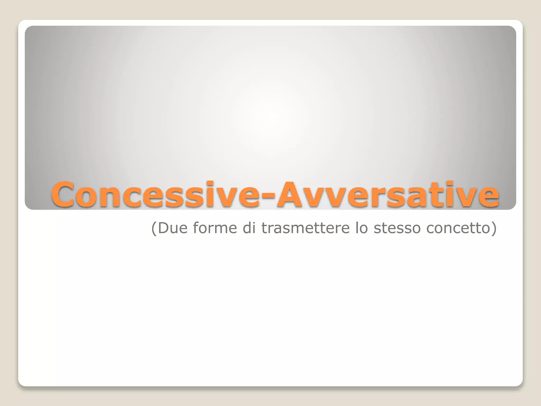 Concessive avversative | PPT