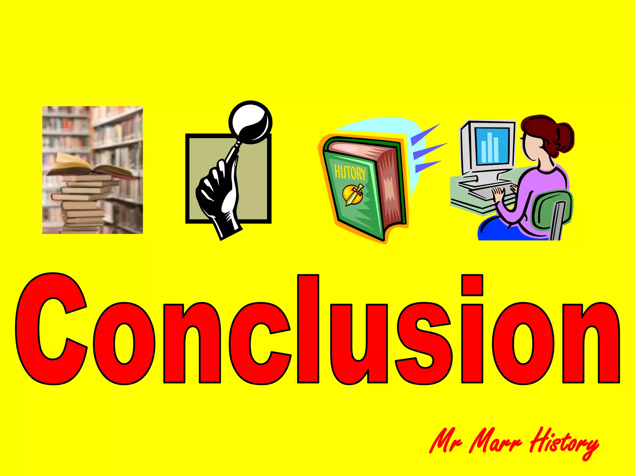 Higher History assignment - Conclusion | PPT