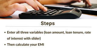 Benefits of EMI Calculator | PPT