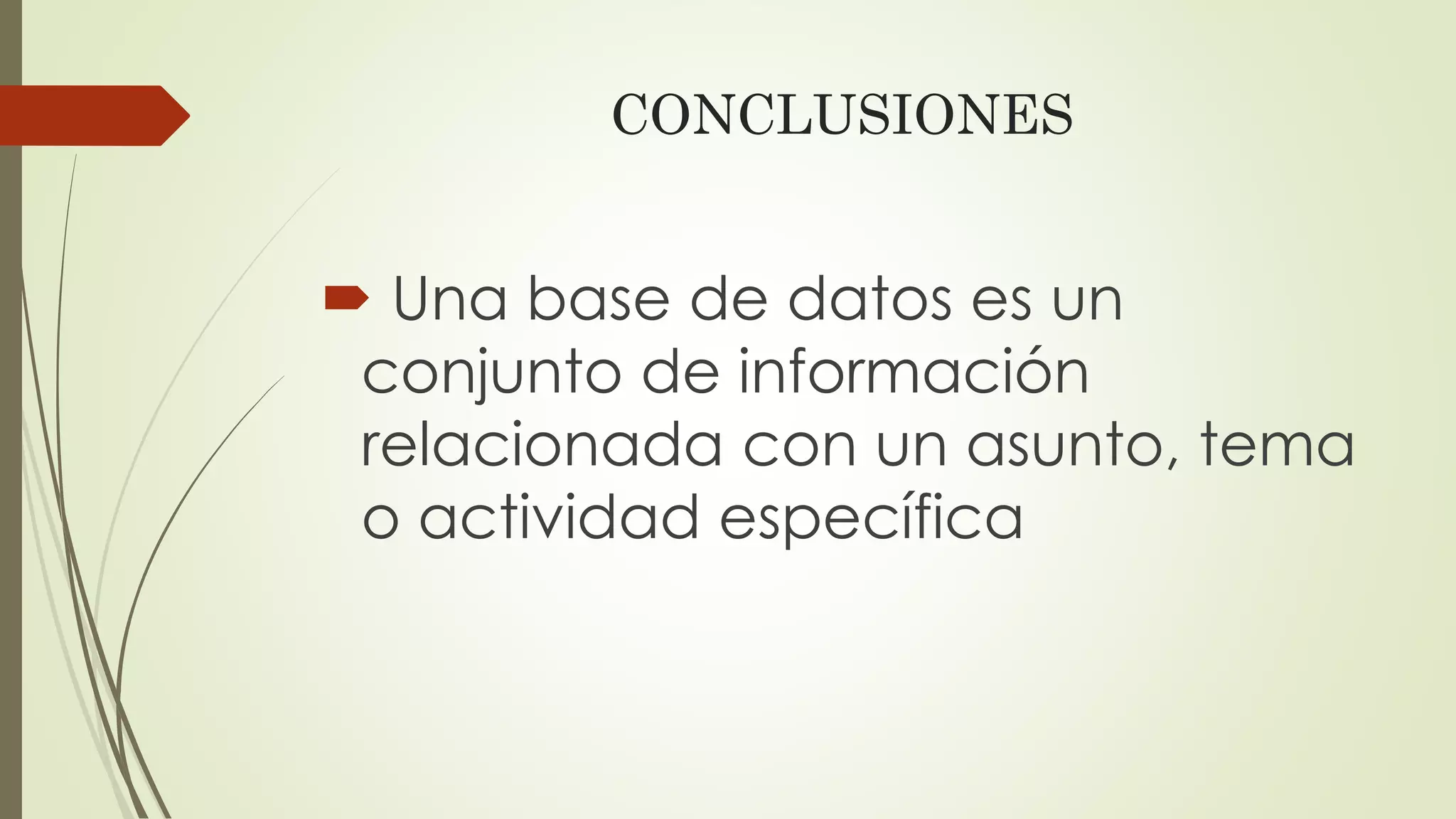 Conclusiones sobre base de datos | PPTX | Databases | Computer Software and Applications