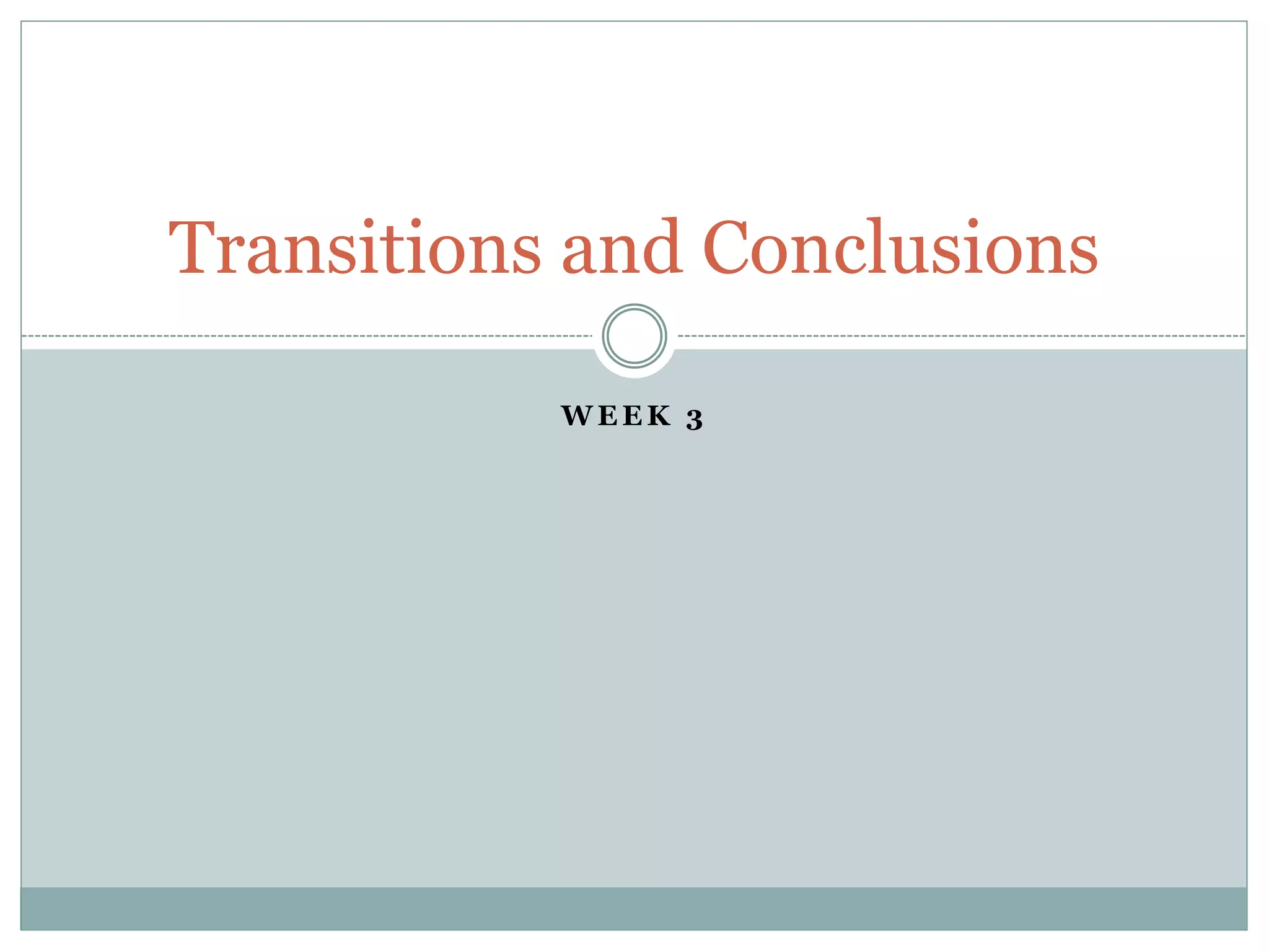 Conclusions and transitions | PPT