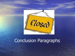 Conclusion Paragraphs | PPTX