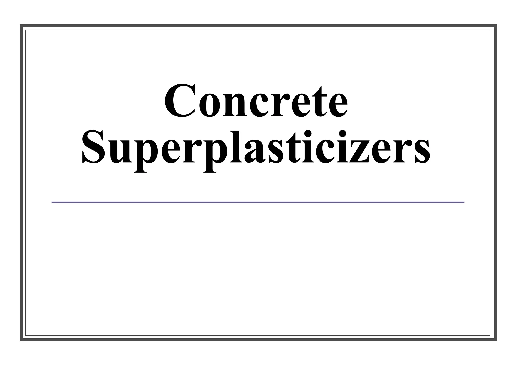 Concrete superplasticizers | PPT