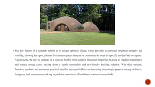 CONCRETE BUBBLE HOUSE CONSTRUCTION .pptx