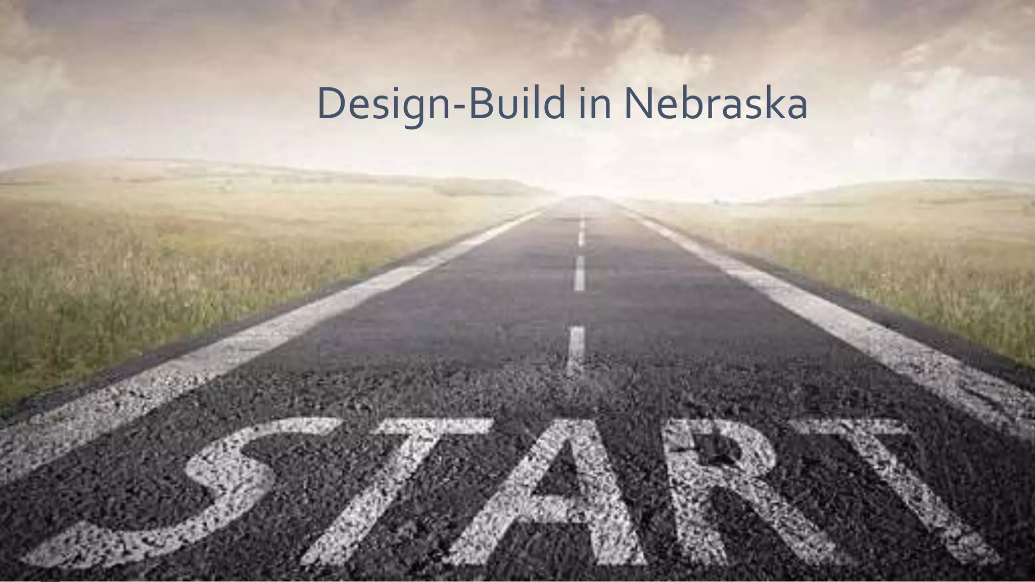 Accelerated Delivery - NDOT Design-Build Project | PPT