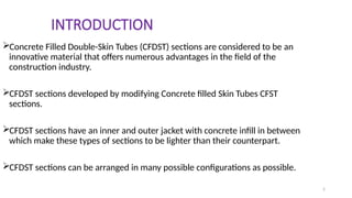 CONCRETE FILLED DOUBLE SKIN STEEL TUBE (CFDST).pptx