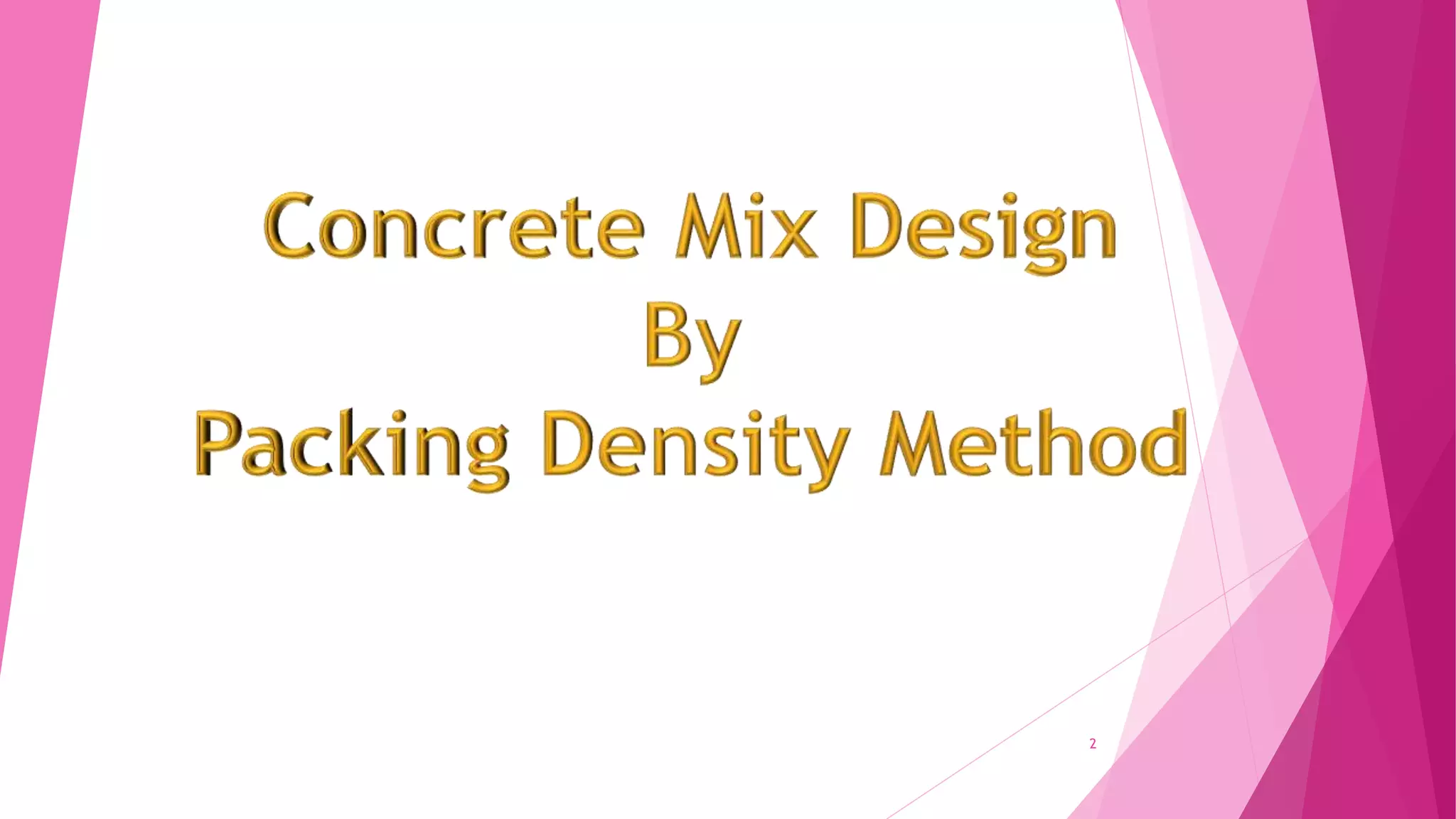 Concrete mix design by packing density method | PPTX