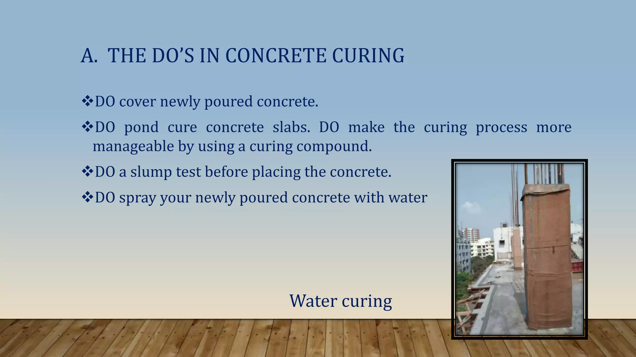Concrete practices: Do's and Dont's for (Batching, mixing, placing ...