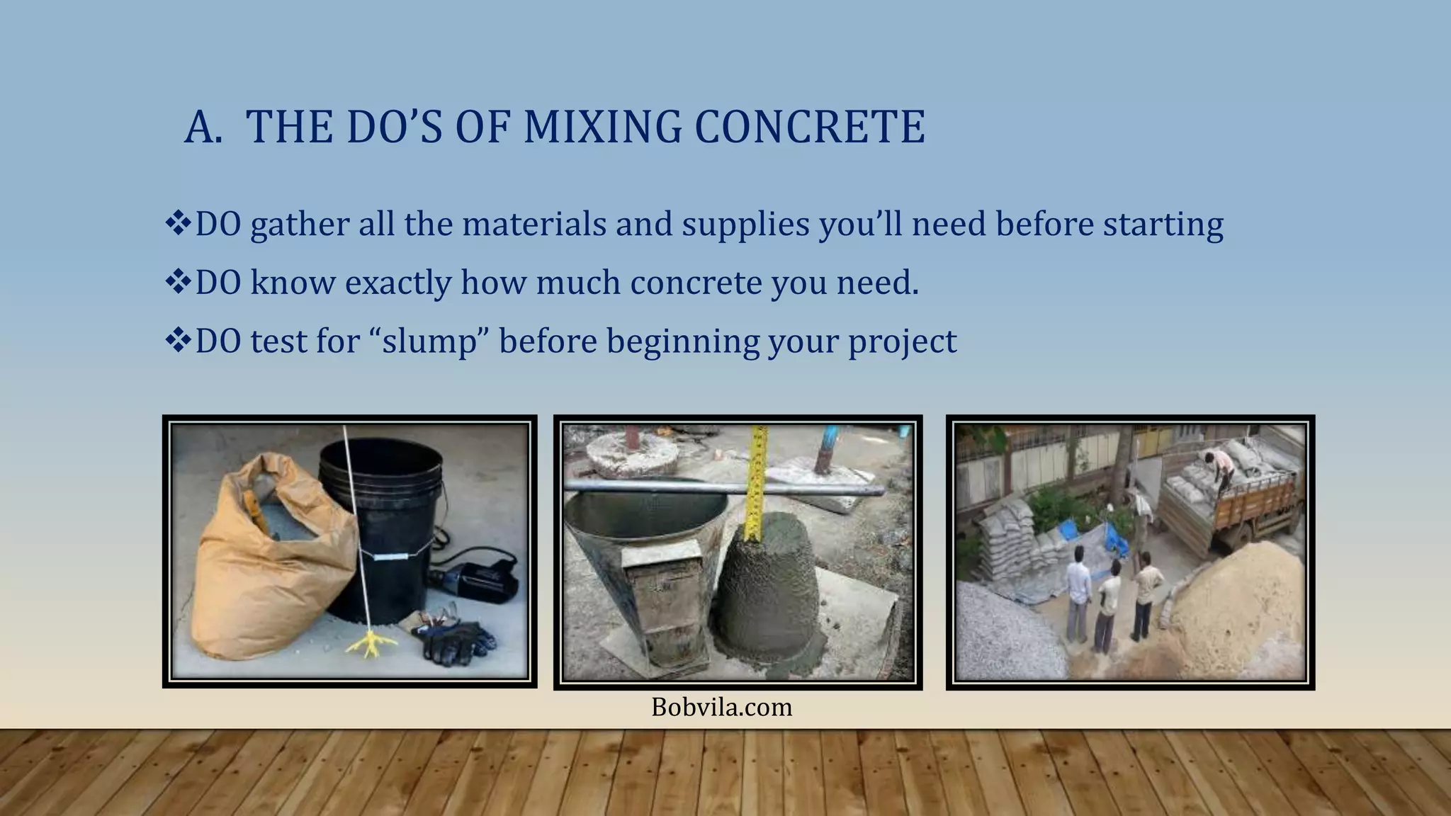 Concrete practices: Do's and Dont's for (Batching, mixing, placing ...