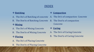 Concrete practices: Do's and Dont's for (Batching, mixing, placing, compaction and curing) | PPTX