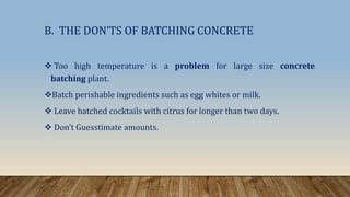 Concrete practices: Do's and Dont's for (Batching, mixing, placing ...