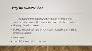 Hot weather concreting | PPTX