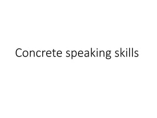 Concrete speaking skills for students .pptx