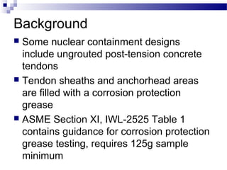 Concrete Containment Tendon Grease Sampling and Analysis | PPT