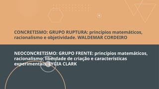 concretismo e neoconcretismo aulão de artes | PPTX
