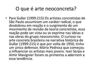 Concretismo e neoconcretismo slides | PPTX