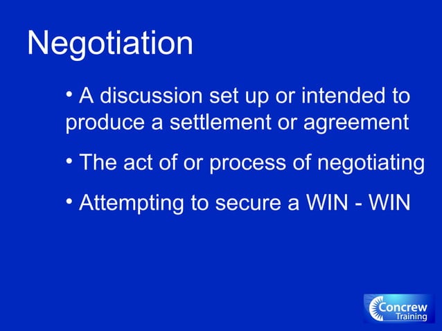 Concrew training effective negotiation | PPT | Family and Relationships