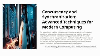 Concurrency-and-Synchronization-Advanced-Techniques-for-Modern-Computing- Draft.pptx