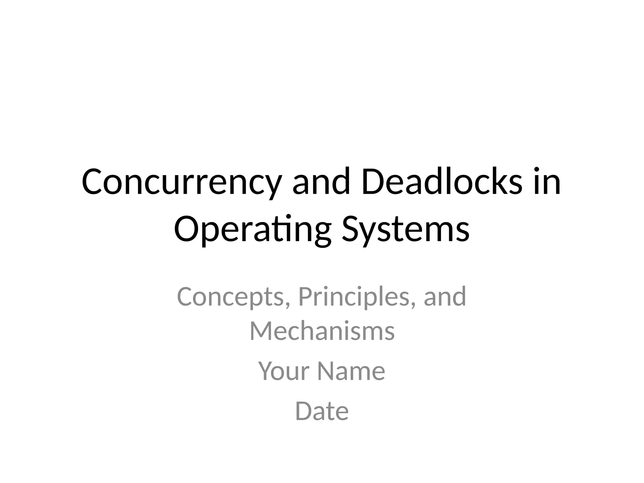 Concurrency_and_Deadlocks_Presentation.pptx