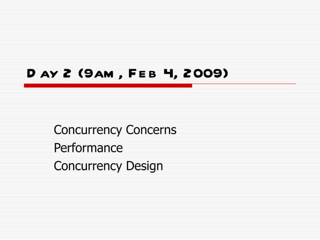 Lecture On Java Concurrency Day 2 On Feb 4 2009 Ppt 3434
