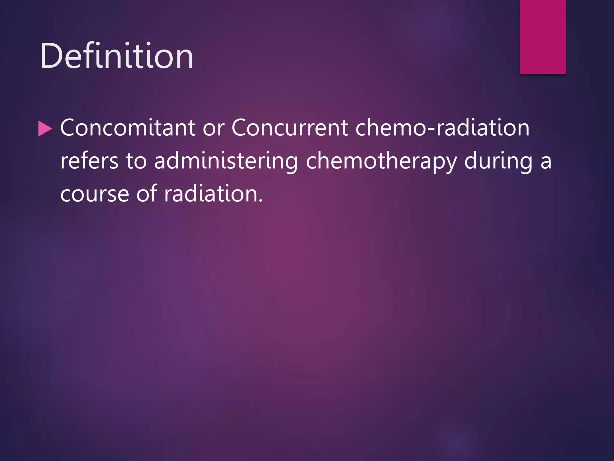 Concurrent Chemoradiotherapy-Principles.ppt
