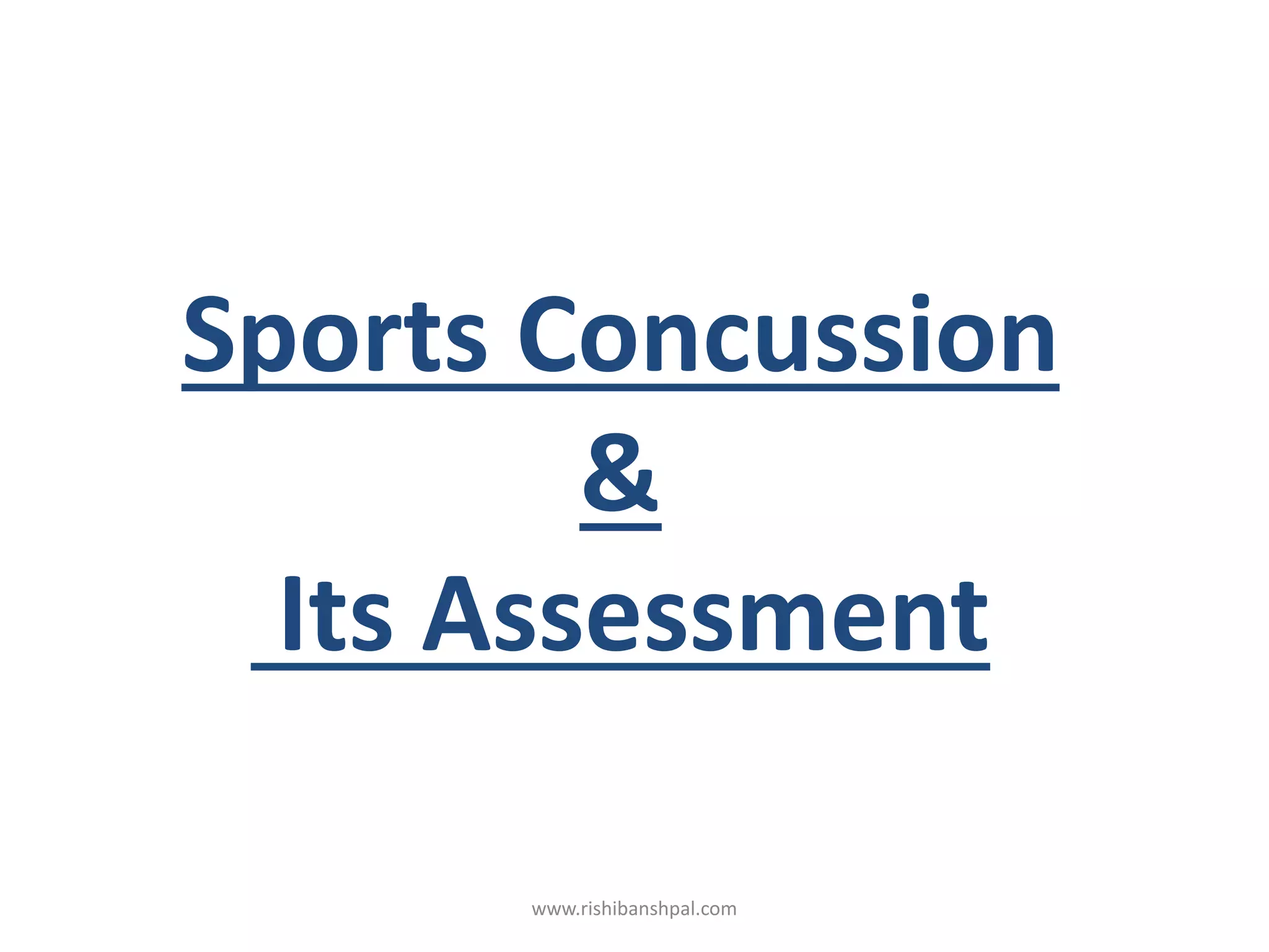 Sports Concussion & Its Assessment | PPTX