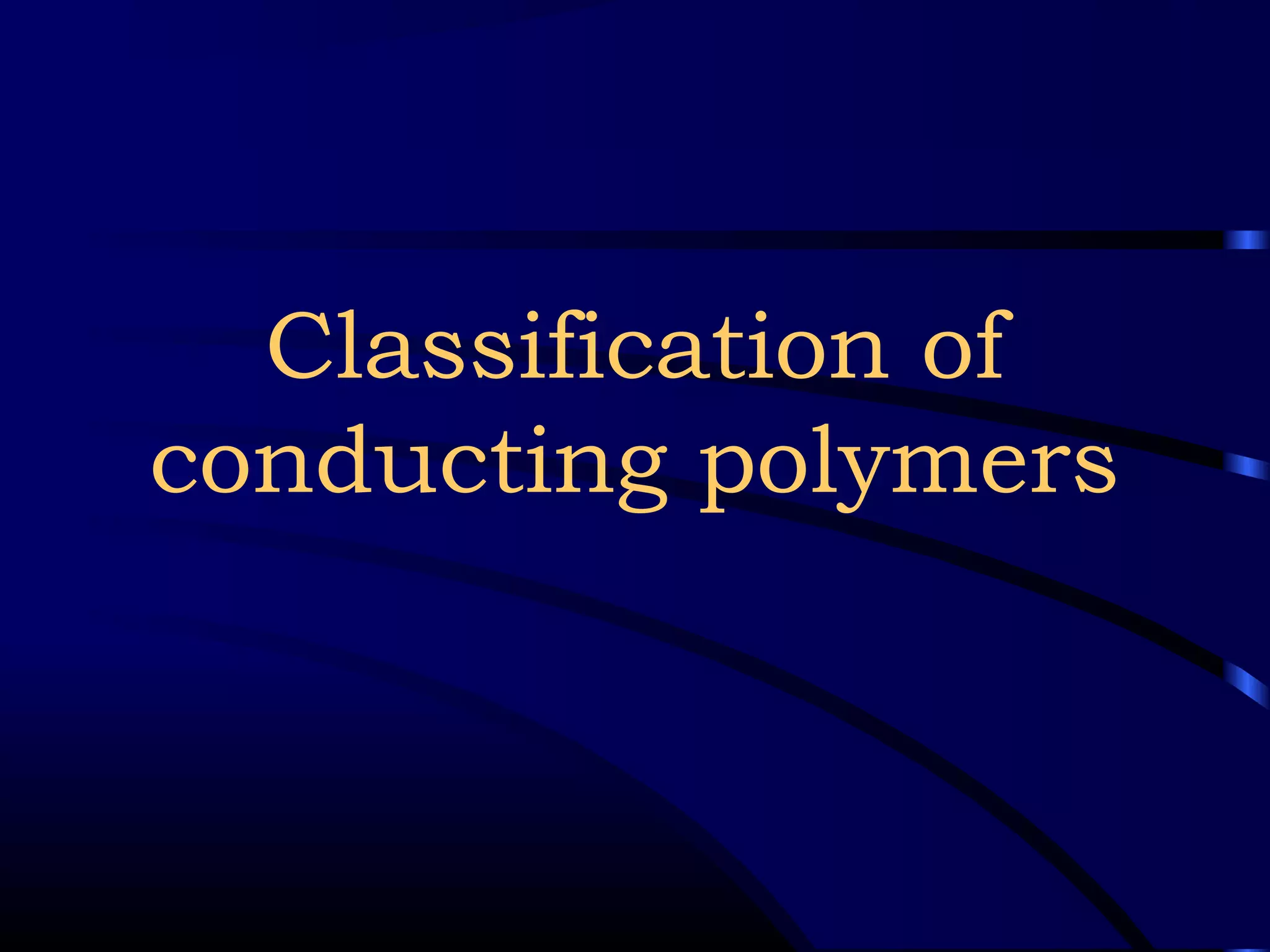 CONDUCTING POLYMERS | PPT