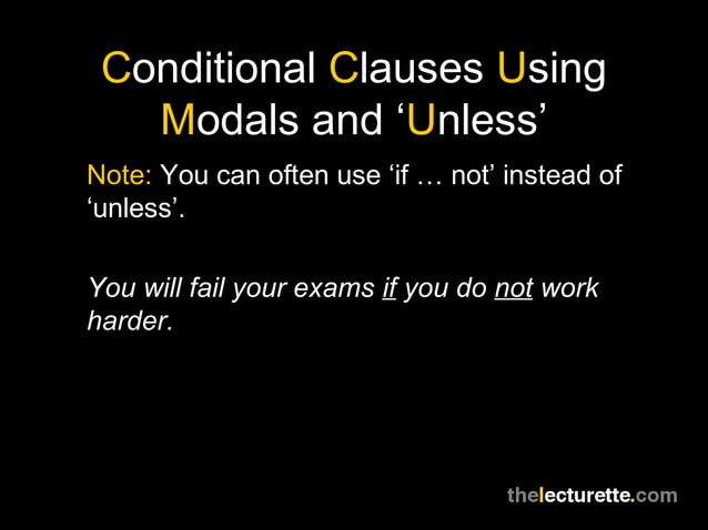 Conditional clauses using modals and 'unless' | PPT