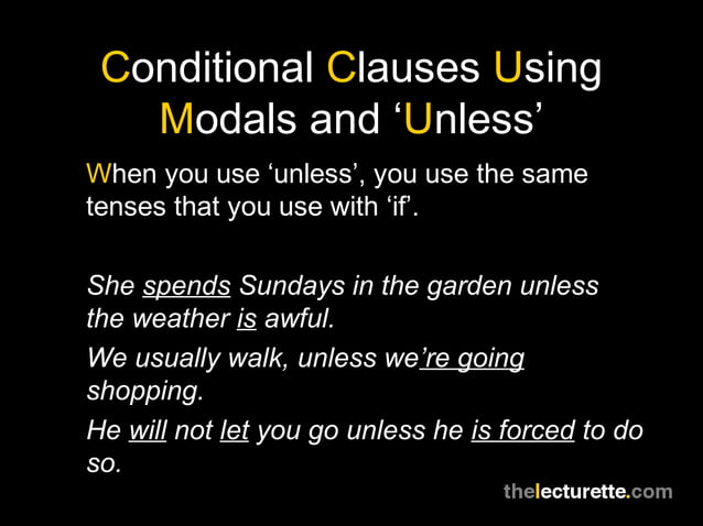 Conditional clauses using modals and 'unless' | PPT