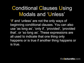 Conditional clauses using modals and 'unless' | PPT