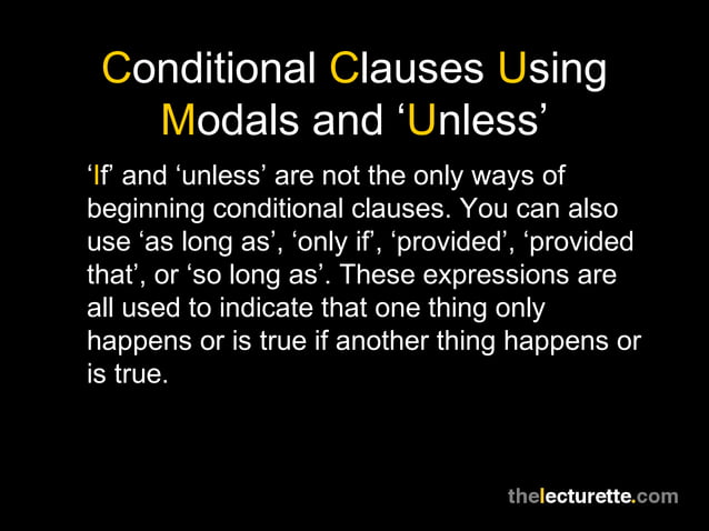 Conditional clauses using modals and 'unless' | PPT